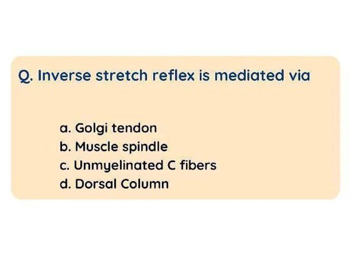 Inverse Stretch Reflex- Question - MEDizzy