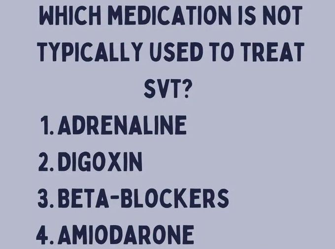 SVT Medications - MEDizzy
