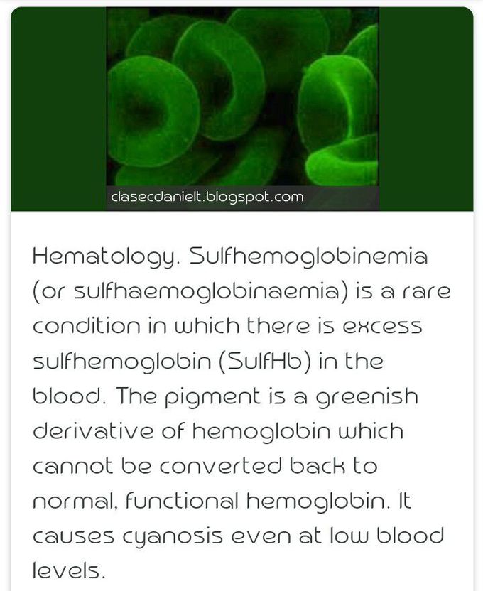 Sulf hemoglobinemia - MEDizzy